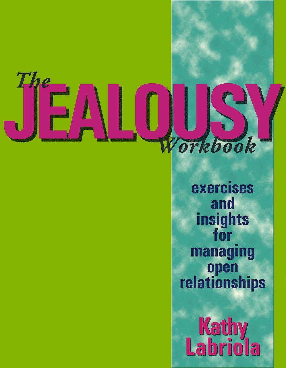 Jealousy Workbook - Exercises & Insights for Managing Open Relatio ...
